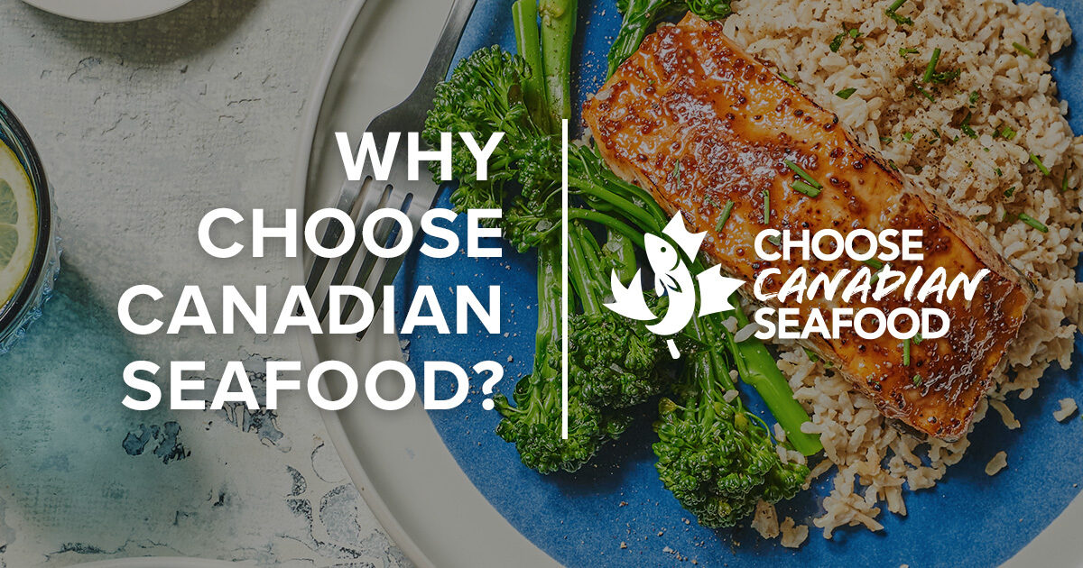 Why Choose Canadian Seafood? - Choose Canadian Seafood